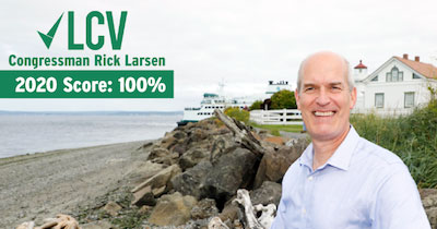 100% League of Conservation Voters 2020 Scorecard! - Rick Larsen for ...