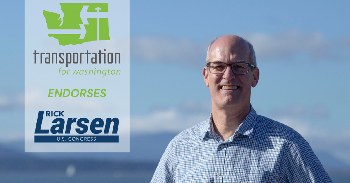 Good news from Transportation for Washington - Rick Larsen for Congress